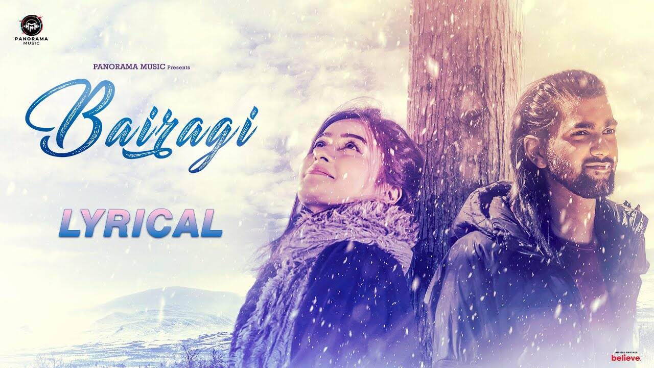 Check Out The Lyrical Music Video Of The Popular Hindi Song Bairagi Sung By Mayank Maurya