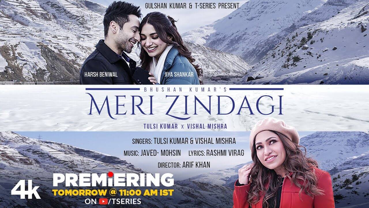 Discover The New Hindi Music Video For Meri Zindagi Sung By Tulsi Kumar ...