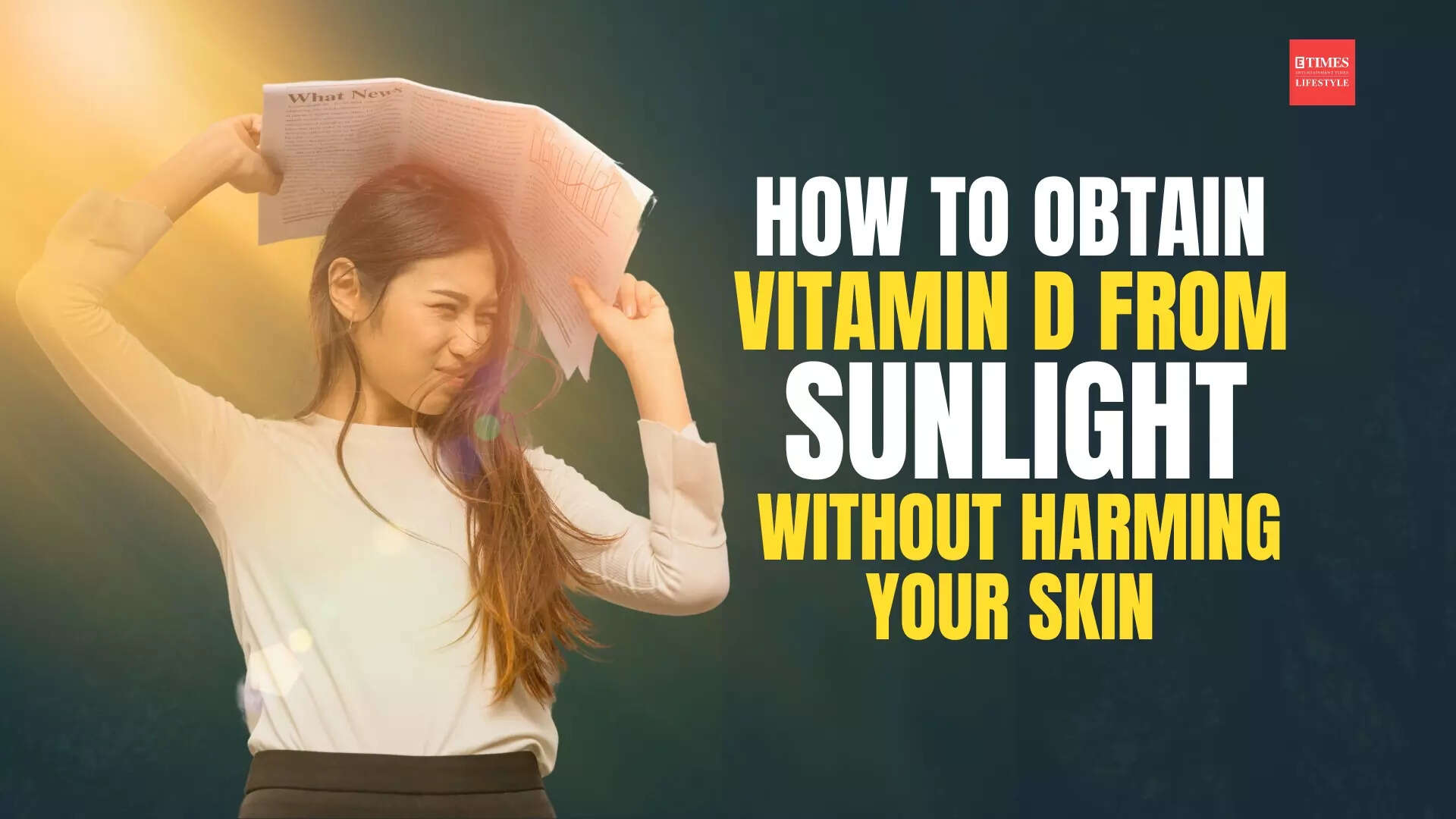 How to obtain vitamin D from sunlight without harming your skin