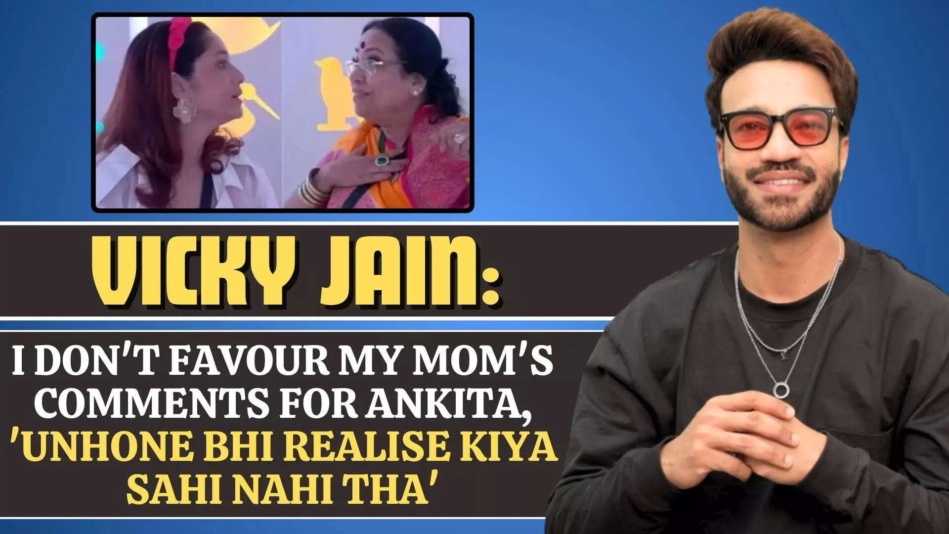 Vicky Jain on divorce rumours, fights, mom's comments for Ankita ...