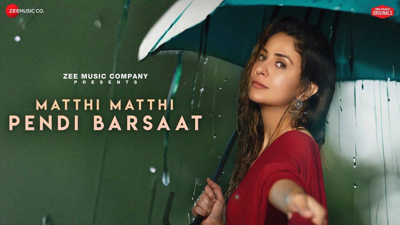 Enjoy The New Punjabi Music Video Song Matthi Matthi Pendi Barsaat By Senjuti Das
