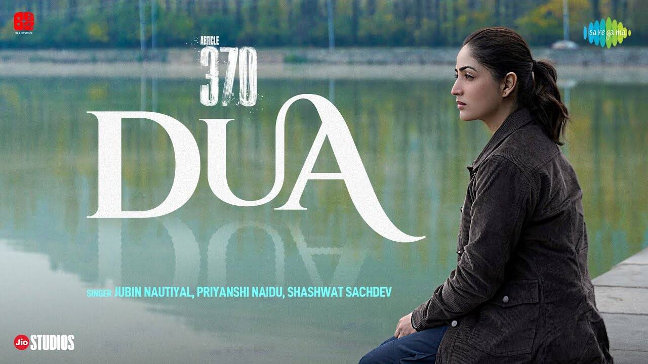 Article 370 | Song - Dua