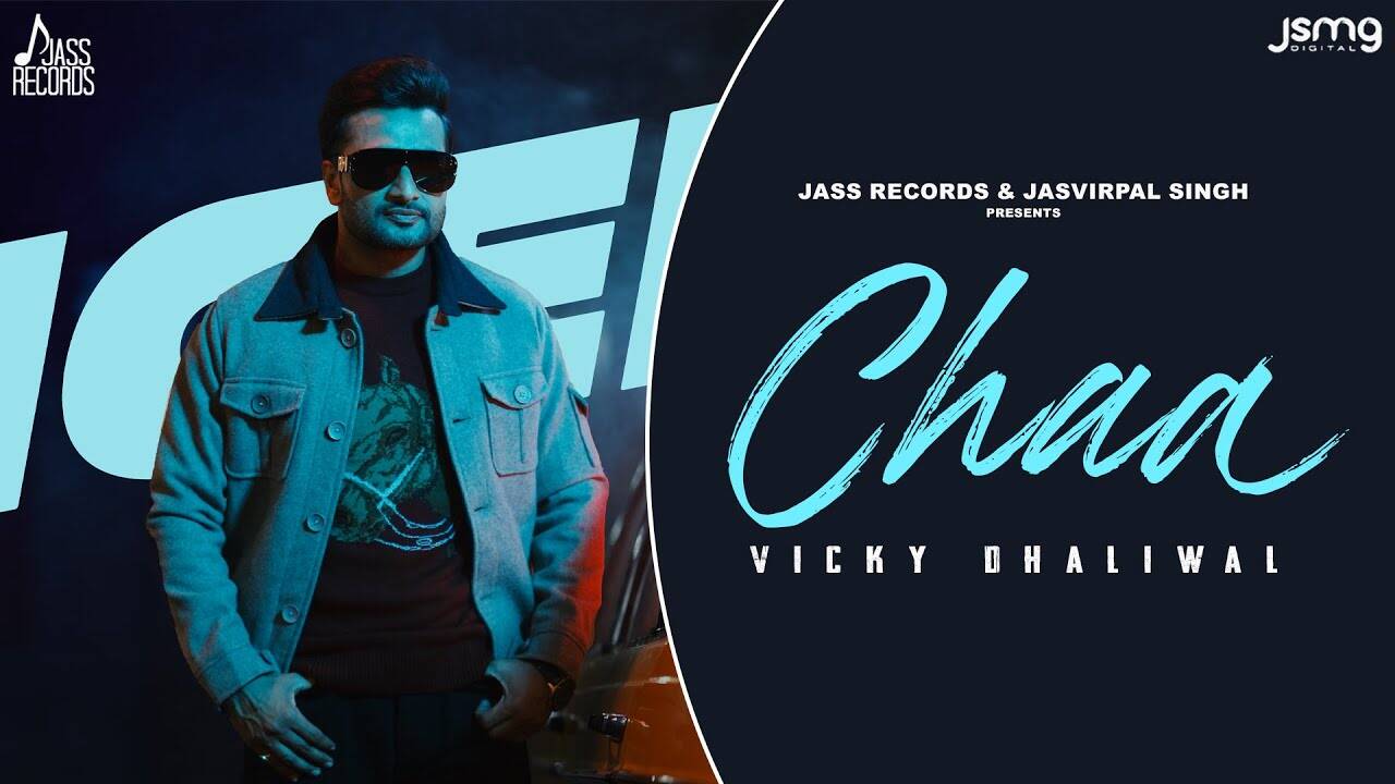 Listen To The Latest Punjabi Music Song For Chaa (Audio) By Vicky Dhaliwal Listen To The Latest Punjabi Music Song For Chaa (Audio) By Vicky Dhaliwal