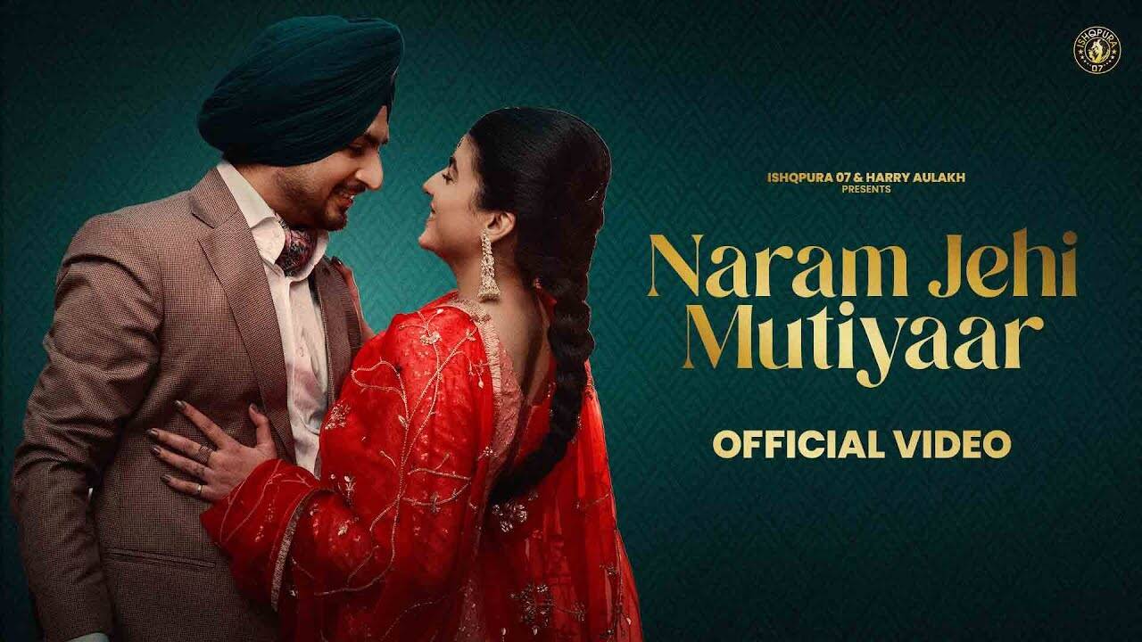 Watch The Latest Punjabi Music Video For Naram Jehi Mutiyaar By Deep Bajwa