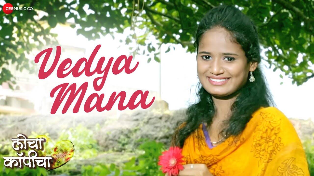 Locha Copycha | Song - Vedya Mana