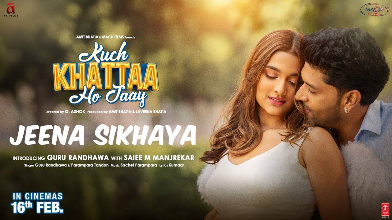 Kuch Khattaa Ho Jaay | Song - Jeena Sikhaya