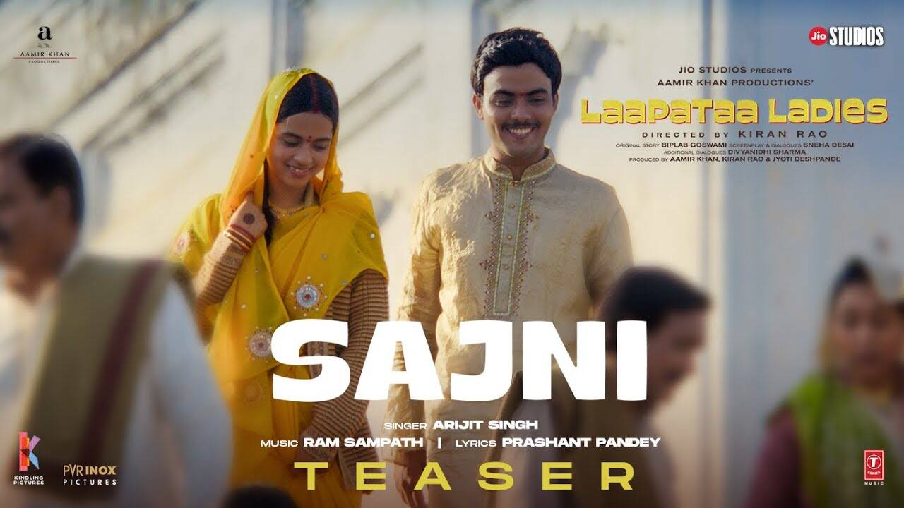 Laapataa Ladies | Song - Sajni (Teaser)