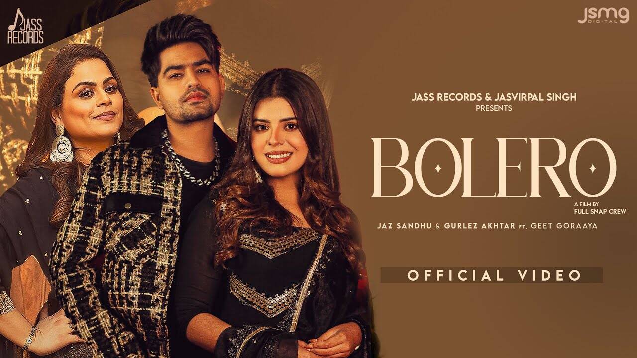 Enjoy The New Punjabi Music Video For Bolero By Jaz Sandhu
