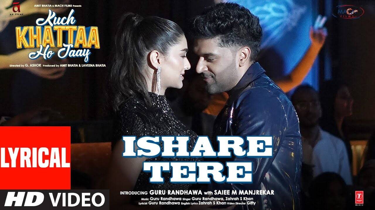 Kuch Khattaa Ho Jaay | Song - Ishare Tere (Lyrical)