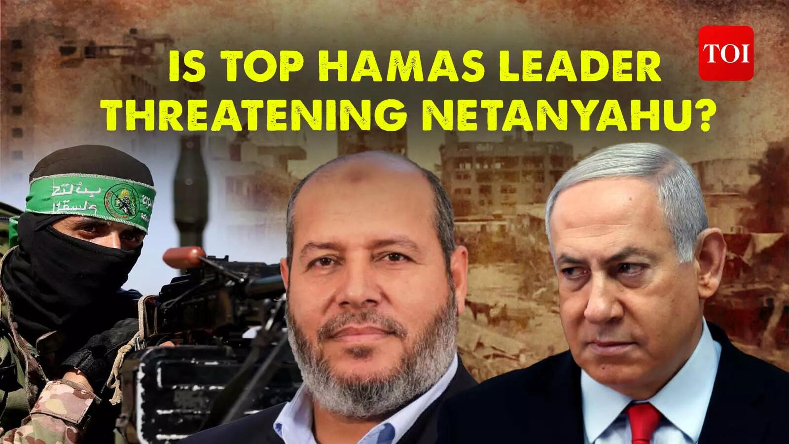 'Netanyahu playing politics with war': Hamas' top leader Khalil al ...