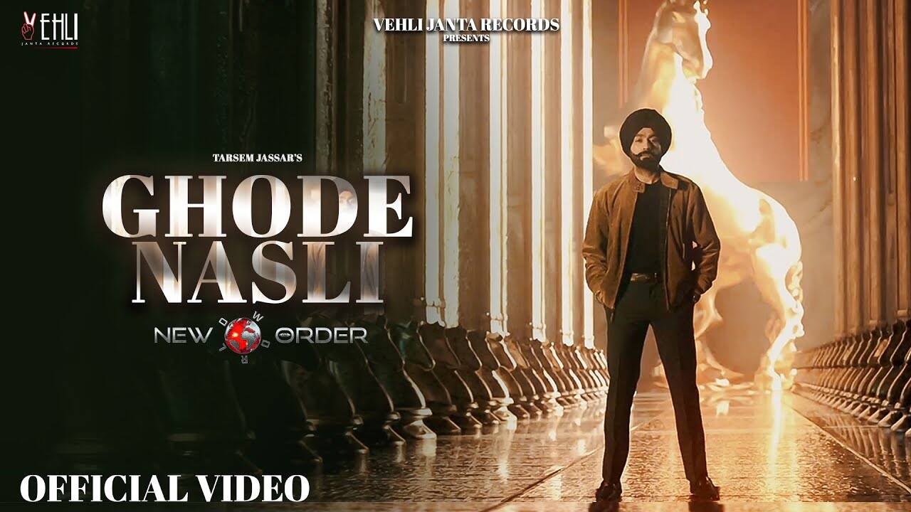 Watch The Latest Punjabi Music Video For Ghode Nasli By Tarsem Jassar