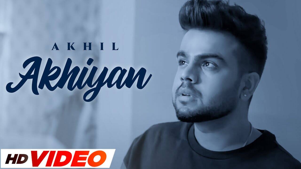 Watch The Latest Punjabi Music Video For Akhiyan By Akhil And Jonita Gandhi