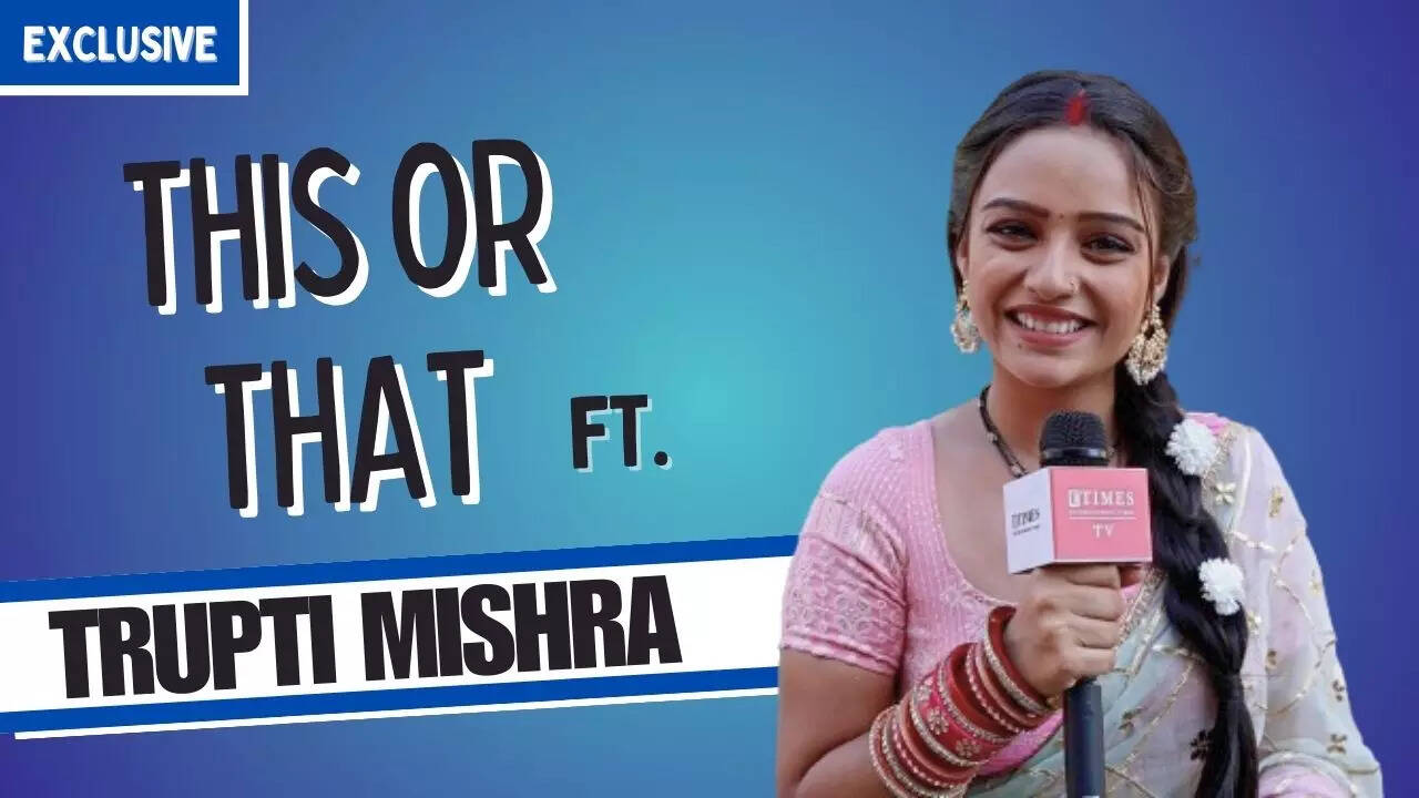 This or that ft. Qayamat Se Qayamat Tak's Trupti Mishra