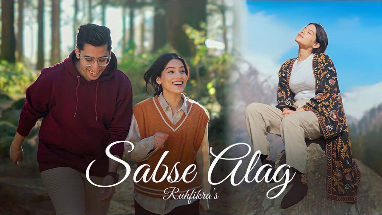 Watch The New Hindi Music Video For Sabse Alag By Ruhfikra