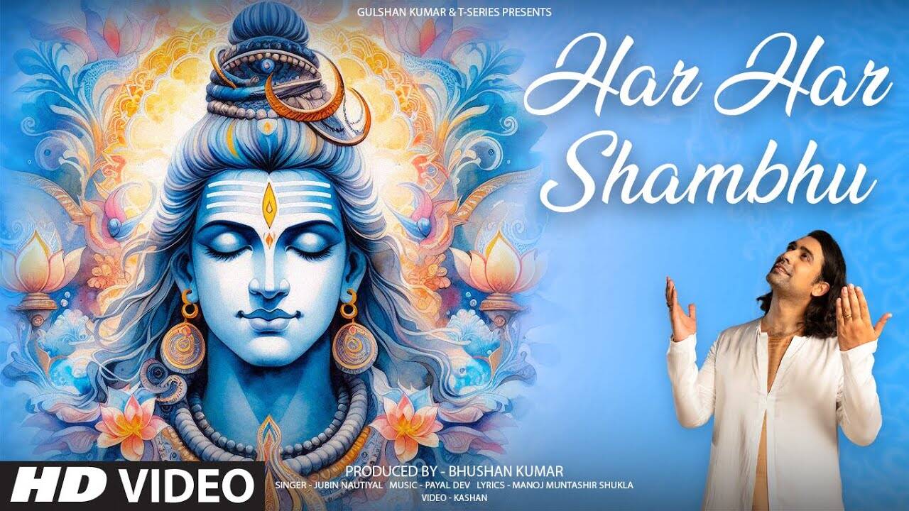 Watch Latest Hindi Devotional Song 'Har Har Shambhu' Sung By Jubin Nautiyal