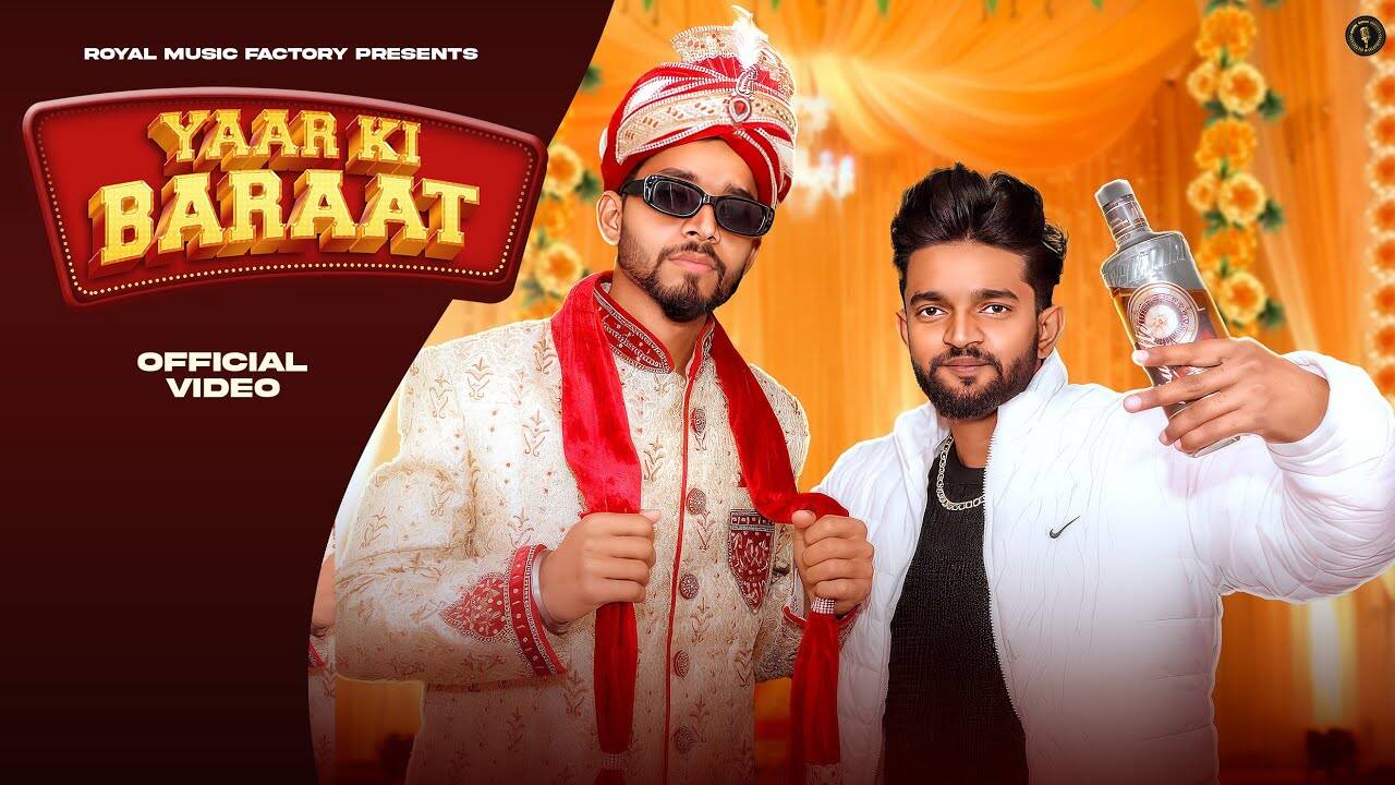 Check Out The Latest Haryanvi Music Song For Yaar Ki Baraat By Raju ...