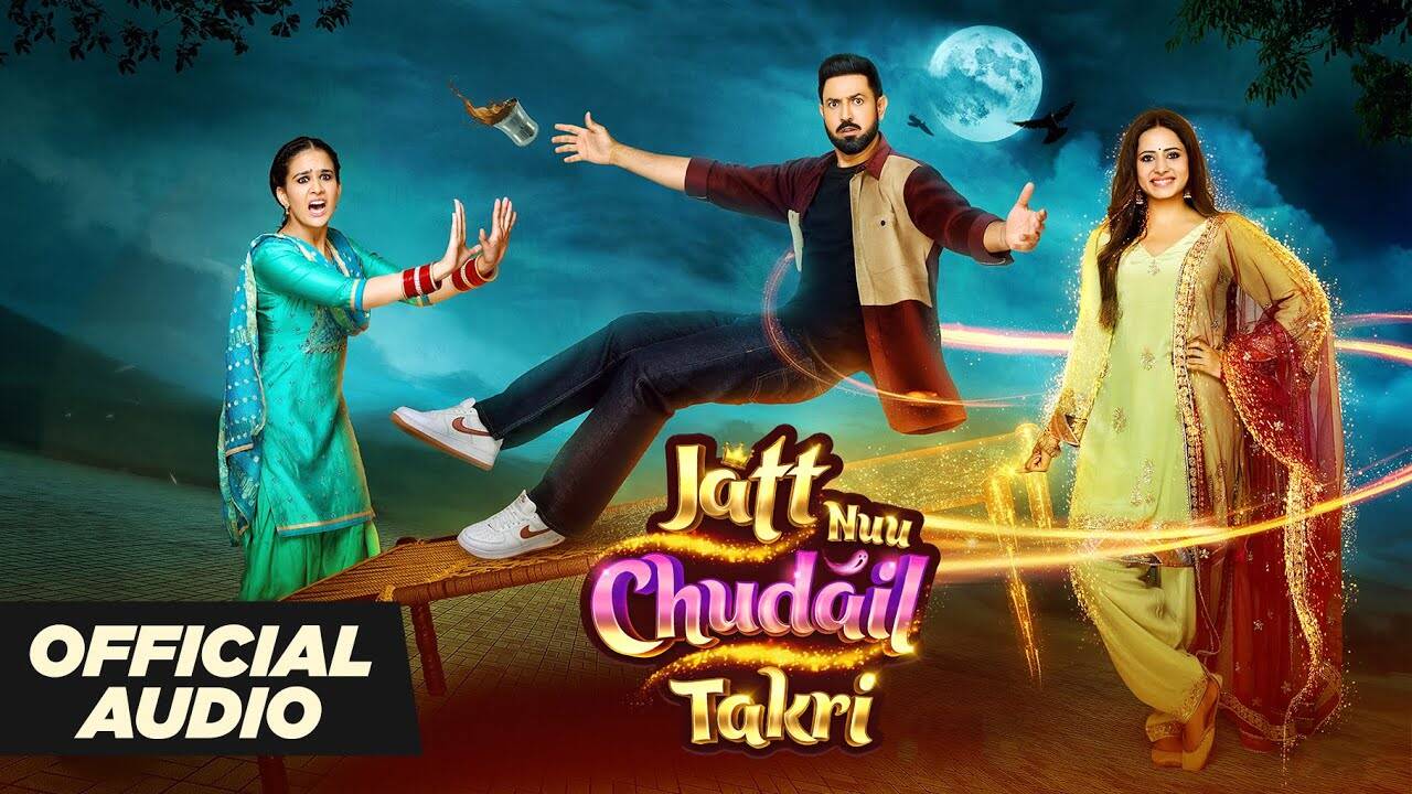 Jatt Nuu Chudail Takri | Title Song Jatt Nuu Chudail Takri | Title Song