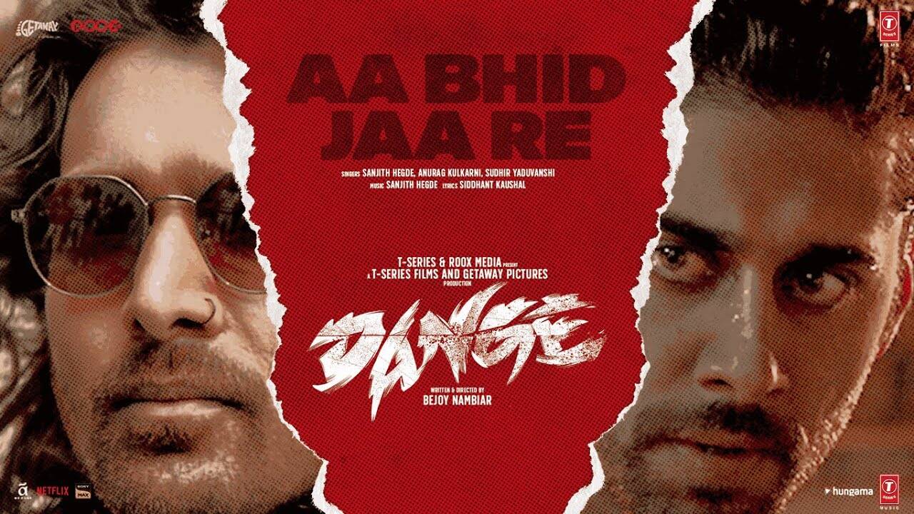 Dange | Song - Aa Bhid Jaa Re
