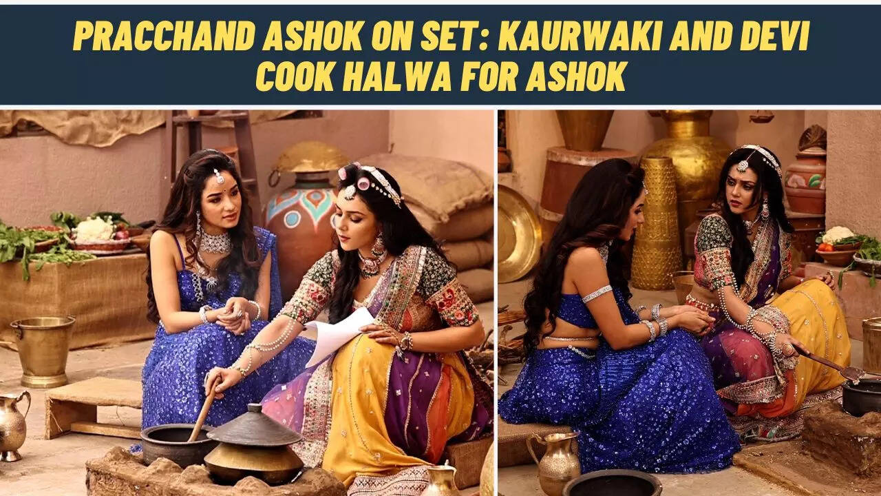 Pracchand Ashok: Kaurwaki and Devi to cook halwa for Ashok. Who will win the cooking battle?