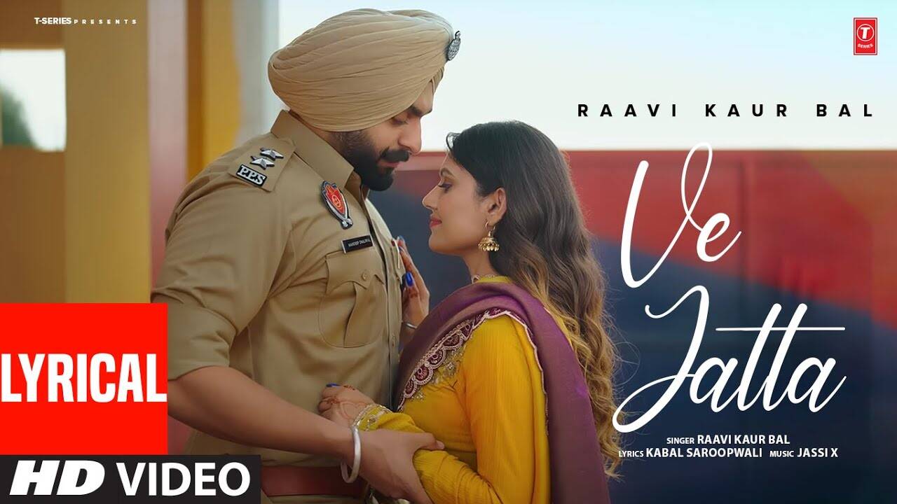 Check Out The Lyrical Music Video Of The Latest Punjabi Song Ve Jatta ...