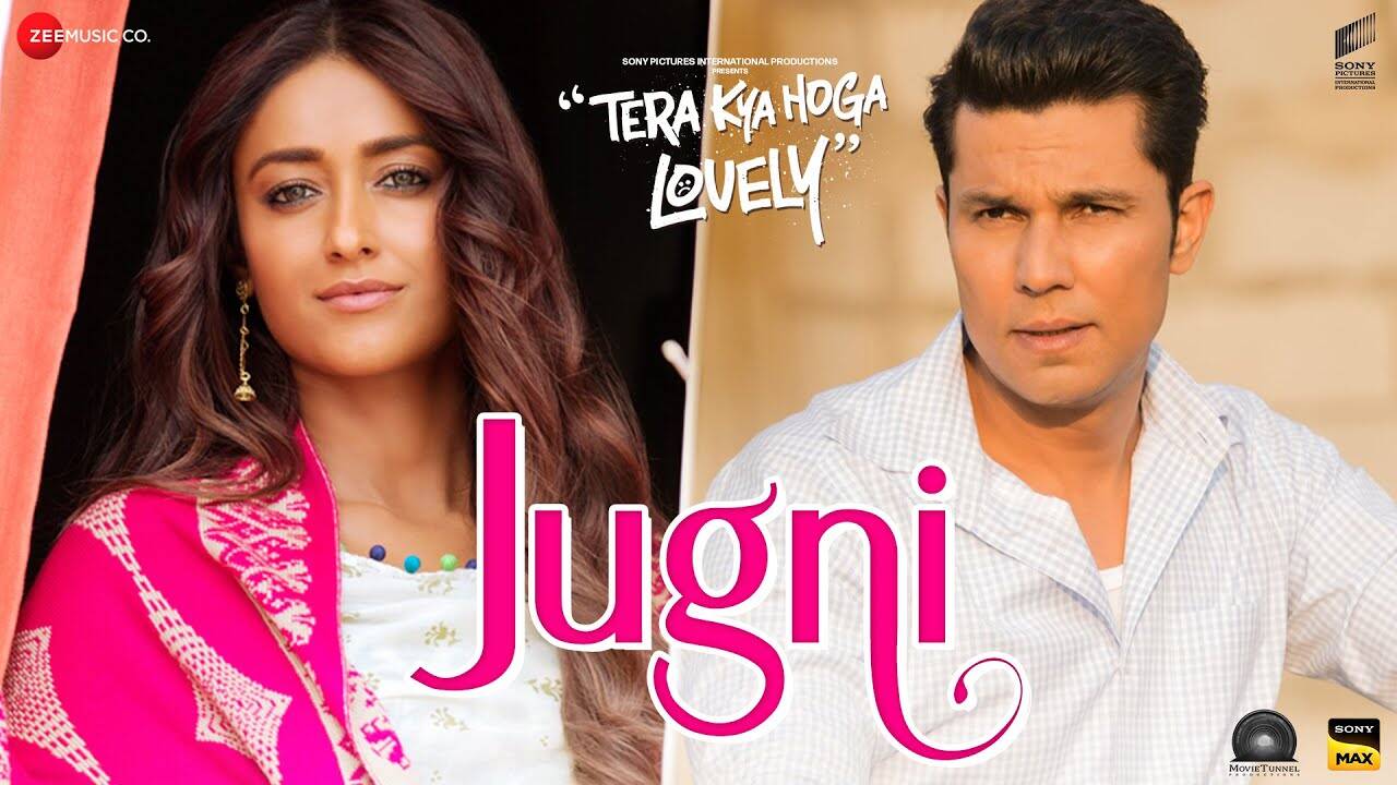 Tera Kya Hoga Lovely | Song - Jugni