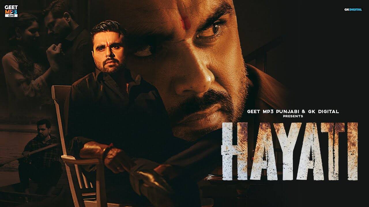 Enjoy The Latest Punjabi Music Video For Hayati Sung By Ninja