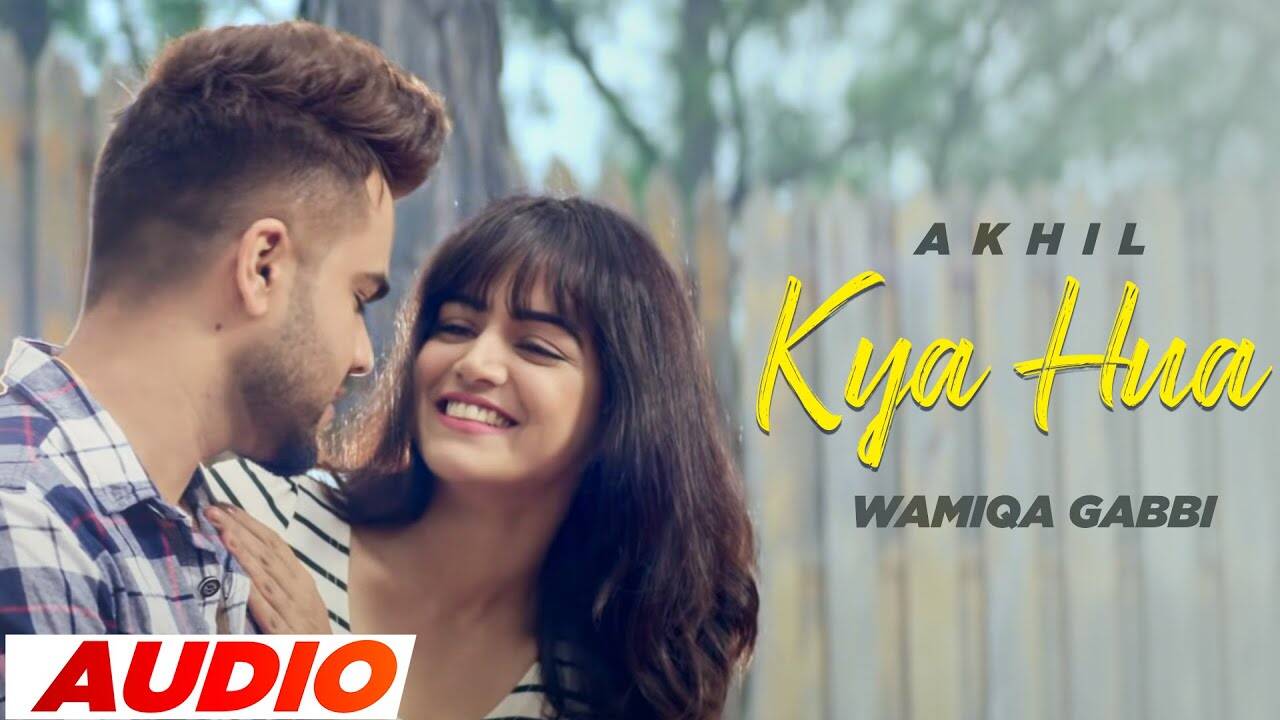 Listen To The Latest Punjabi Music Song Kya Hua (Audio) By Akhil