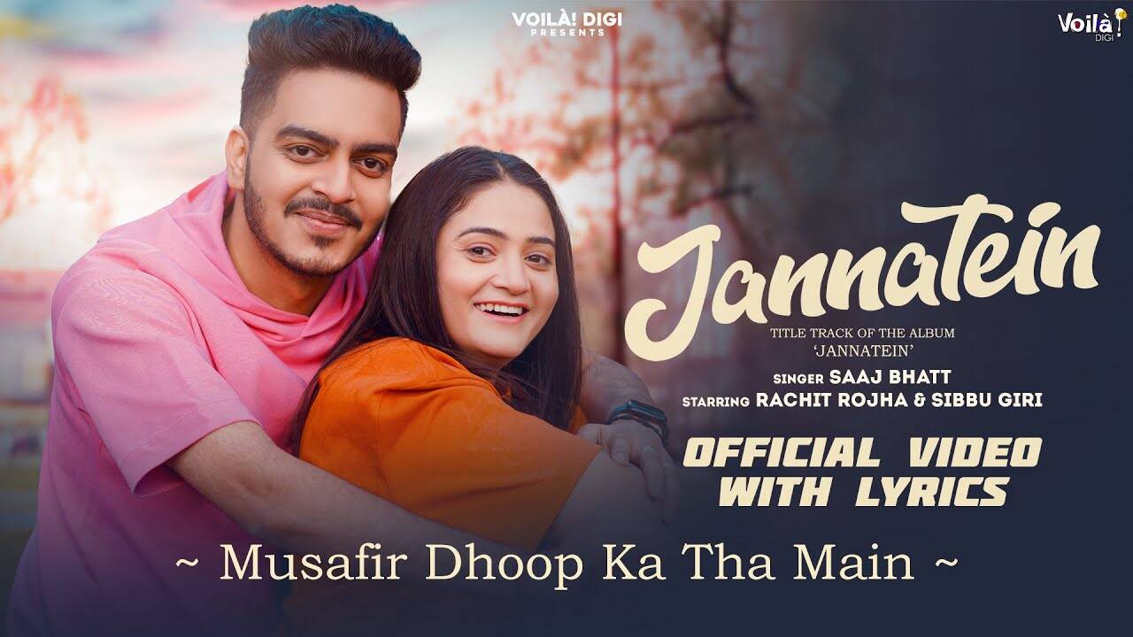 Check Out The Latest Hindi Lyrical Music Video For Jannatein By Saaj Bhatt