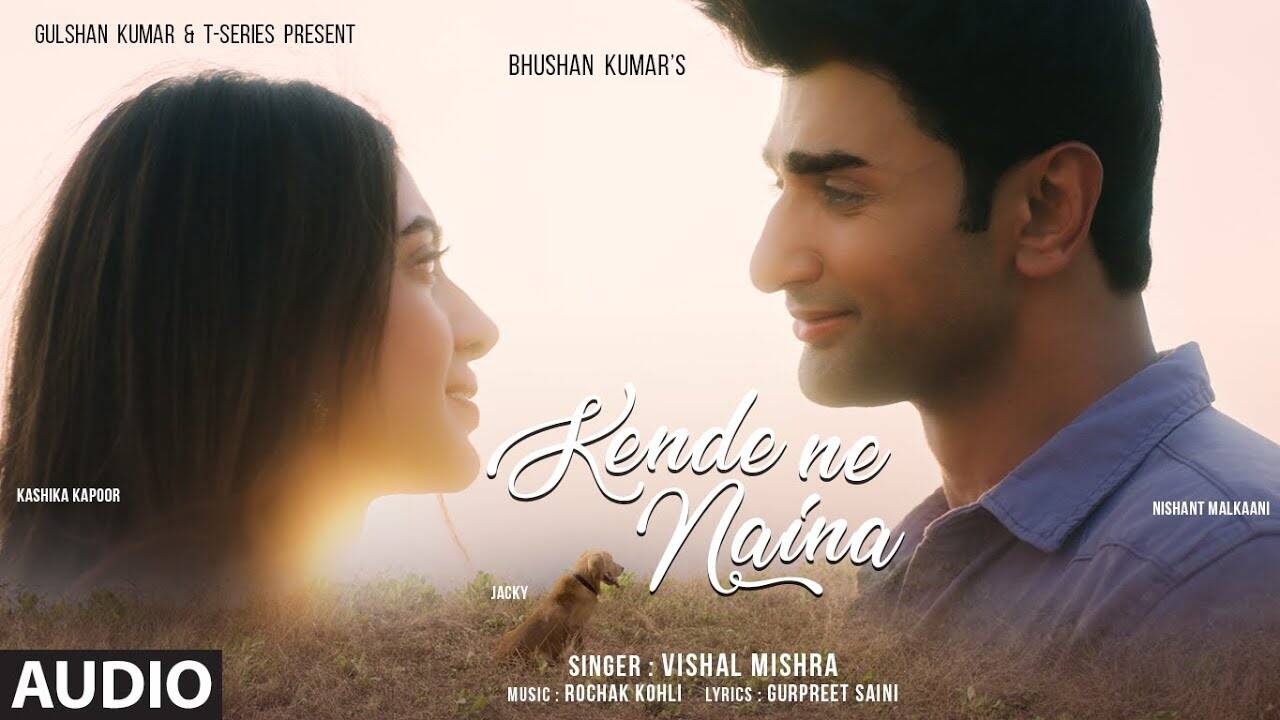 Listen To The Latest Hindi Audio Song Kende Ne Naina Sung By Vishal Mishra