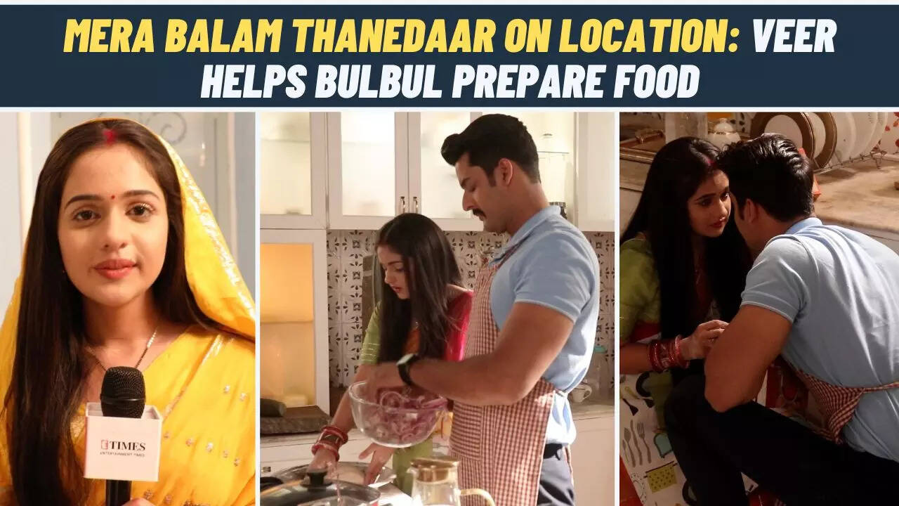 Mera Balam Thanedaar on location: Bulbul & Veer prepare cook together for everyone