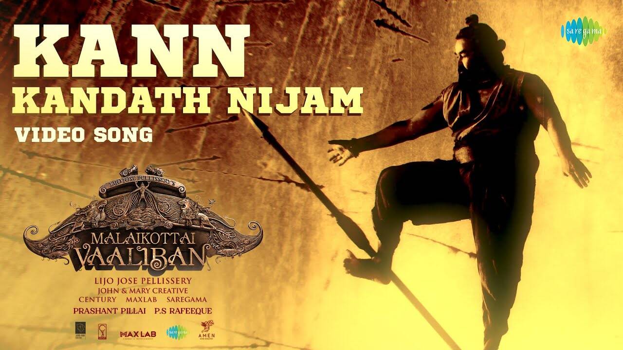 Malaikottai Vaaliban | Song - Kann Kandath Nijam
