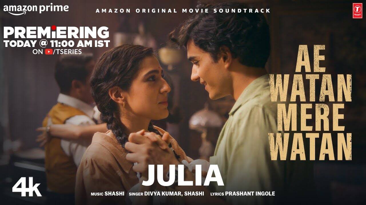Ae Watan Mere Watan | Song - Julia (Lyrical)