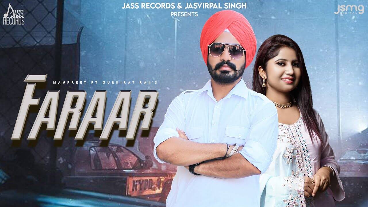 Watch The Latest Punjabi Music Song For Faraar (Lyrical) By Manpreet ...