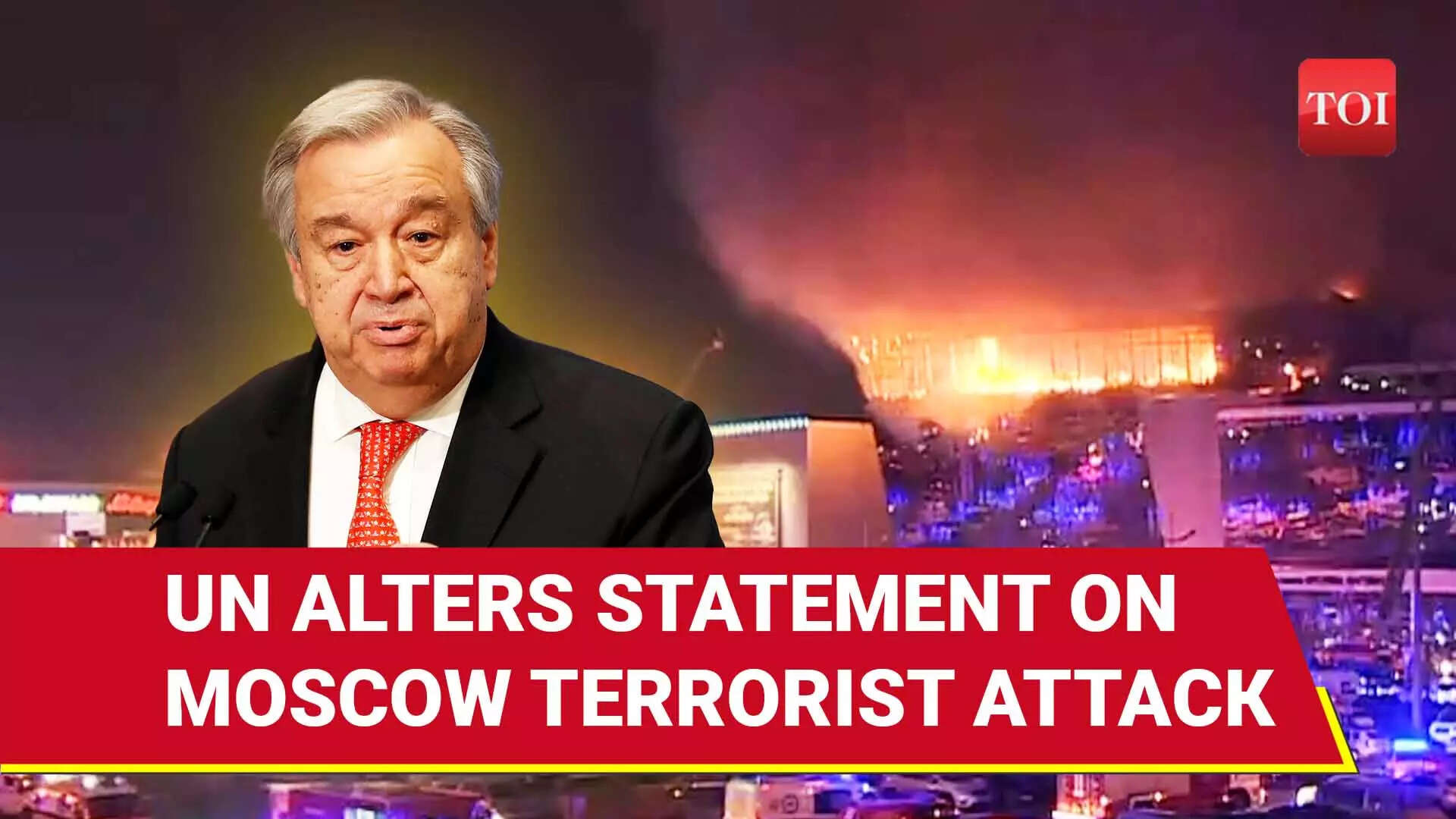 Moscow: United Nations condemns terror attack after Russia questioned ...