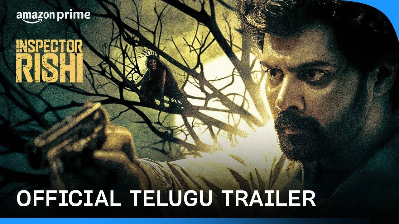 Inspector Rishi Trailer: Naveen Chandra And Sunainaa Starrer Inspector Rishi Official Trailer