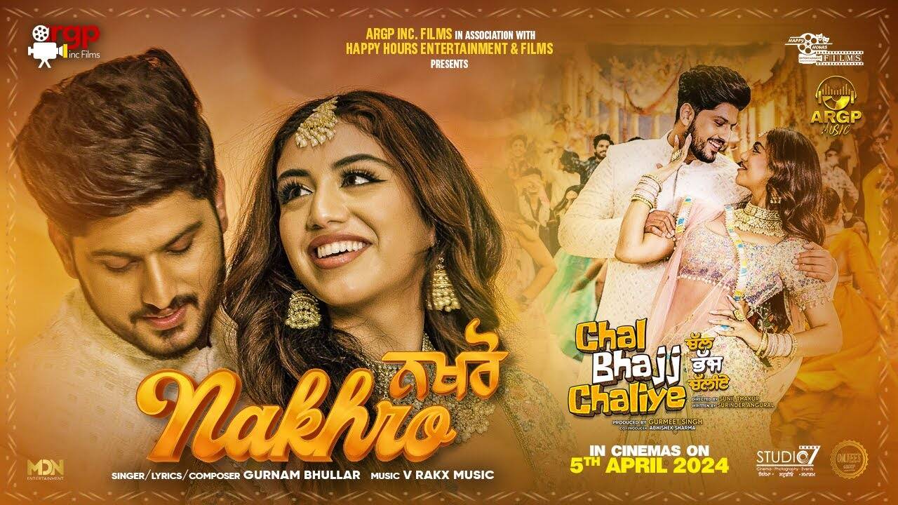 Chal Bhajj Chaliye | Song - Nakhro