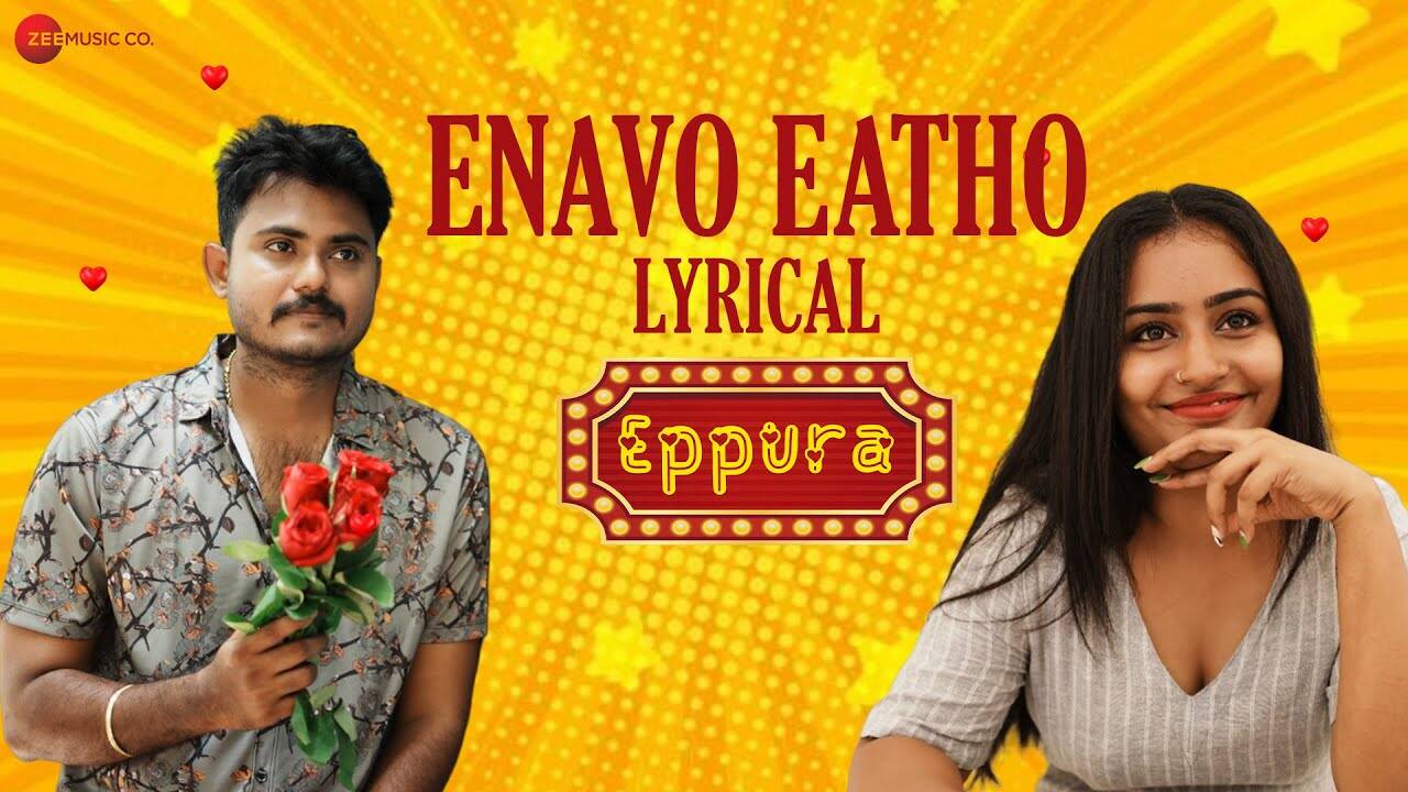 Eppura | Song - Enavo Eatho (Lyrical)