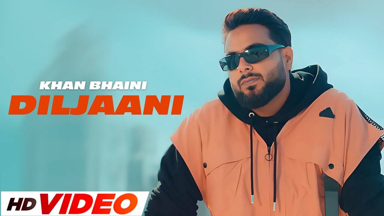 Experience The New Punjabi Music Video For Diljaani By Khan Bhaini