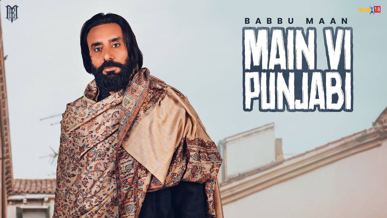 Listen To The Latest Punjabi Music Song Main Vi Punjabi (Audio) By ...