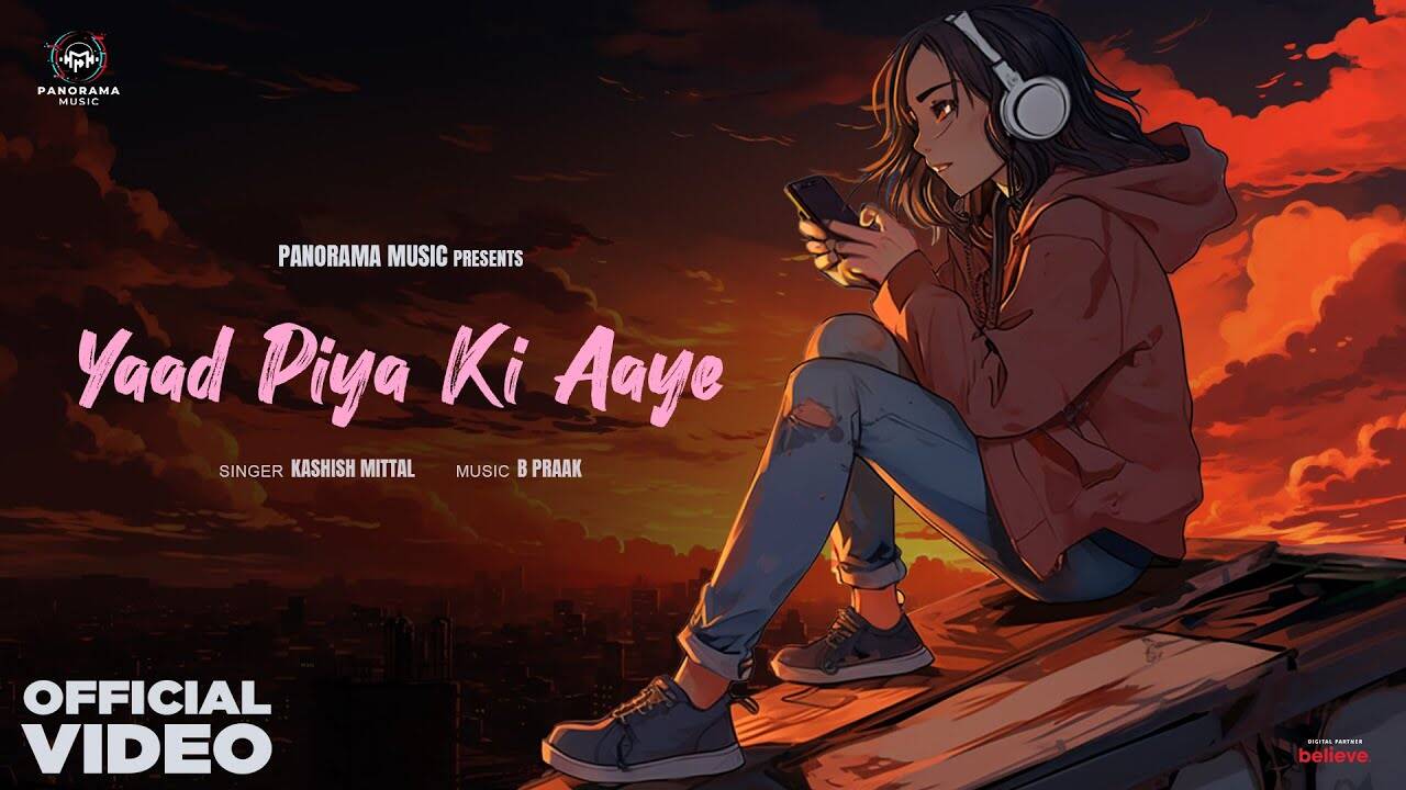 Watch The New Hindi Lyrical Music Video For Yaad Piya Ki Aaye By ...