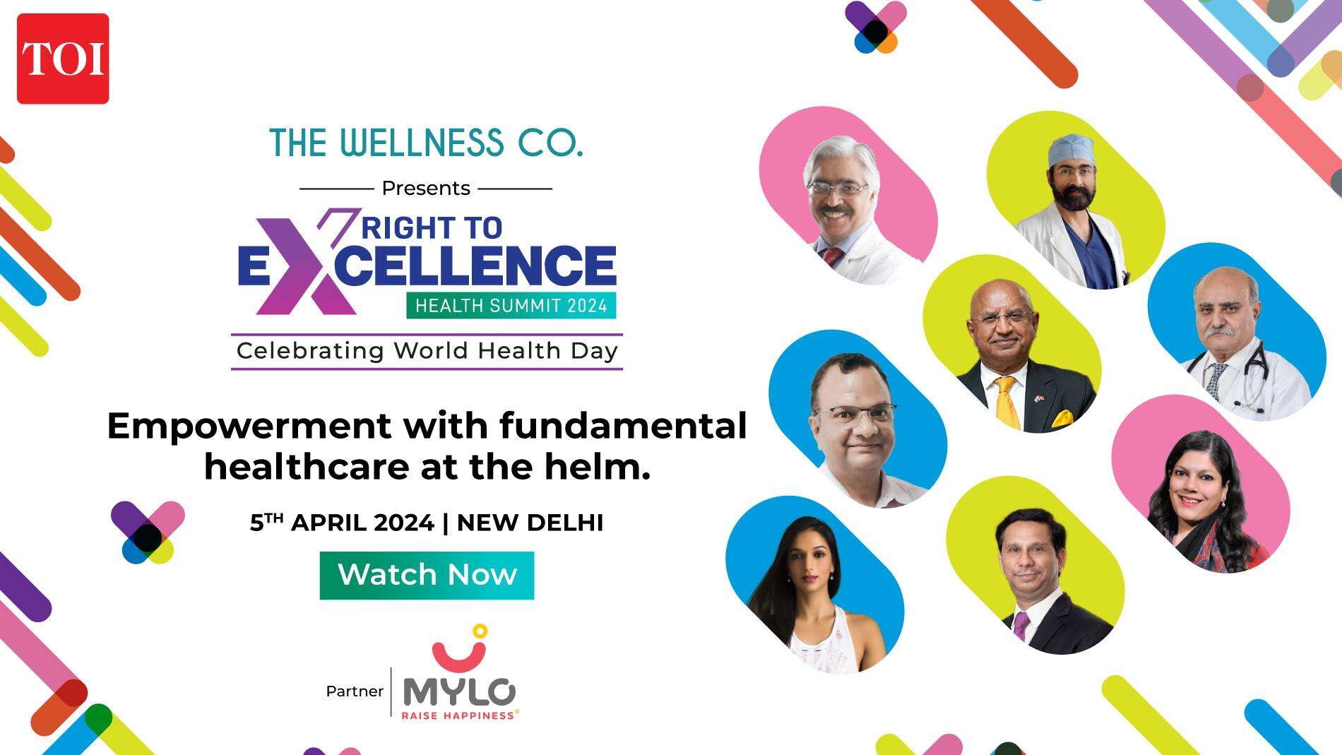 Watch LIVE: Times of India’s Right To Excellence Health Summit 2024 ...