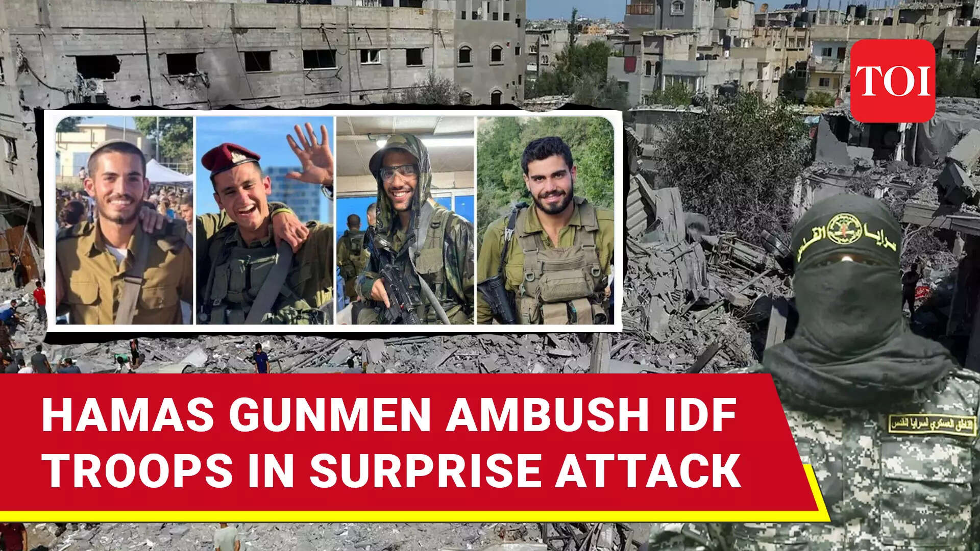 Gaza War: Hamas ambushes IDF soldiers from hidden tunnels in Khan Yunis ...