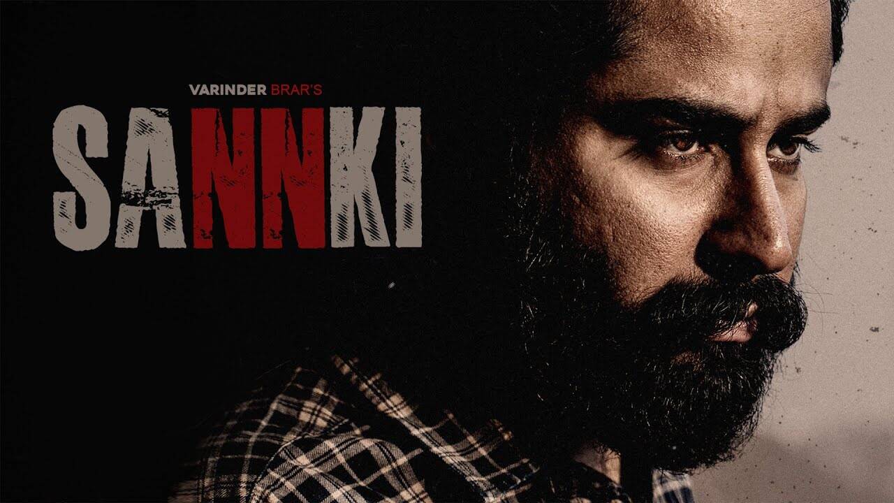 Watch The New Punjabi Music Video For Sannki By Varinder Brar
