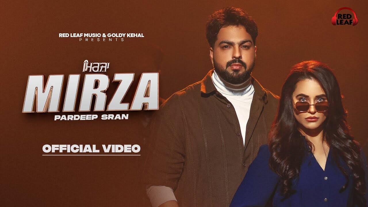 Watch The New Punjabi Music Video For Mirza By Pardeep Sran And Sargi Maan
