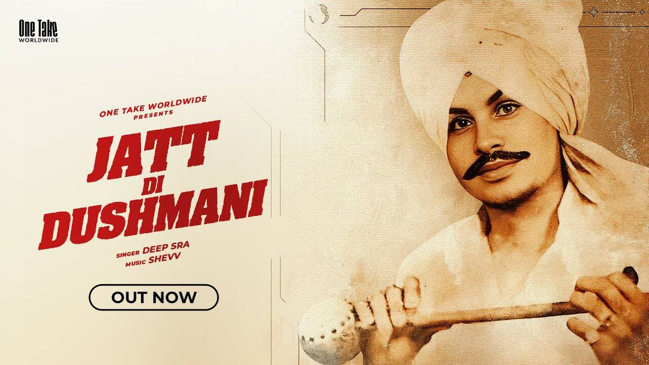 Watch The New Punjabi Music Video For Jatt Di Dushmani By Deep Sra
