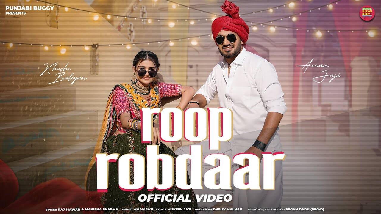Experience The New Haryanvi Music Video For Roop Robdaar By Raj Mawar And Manisha Sharma