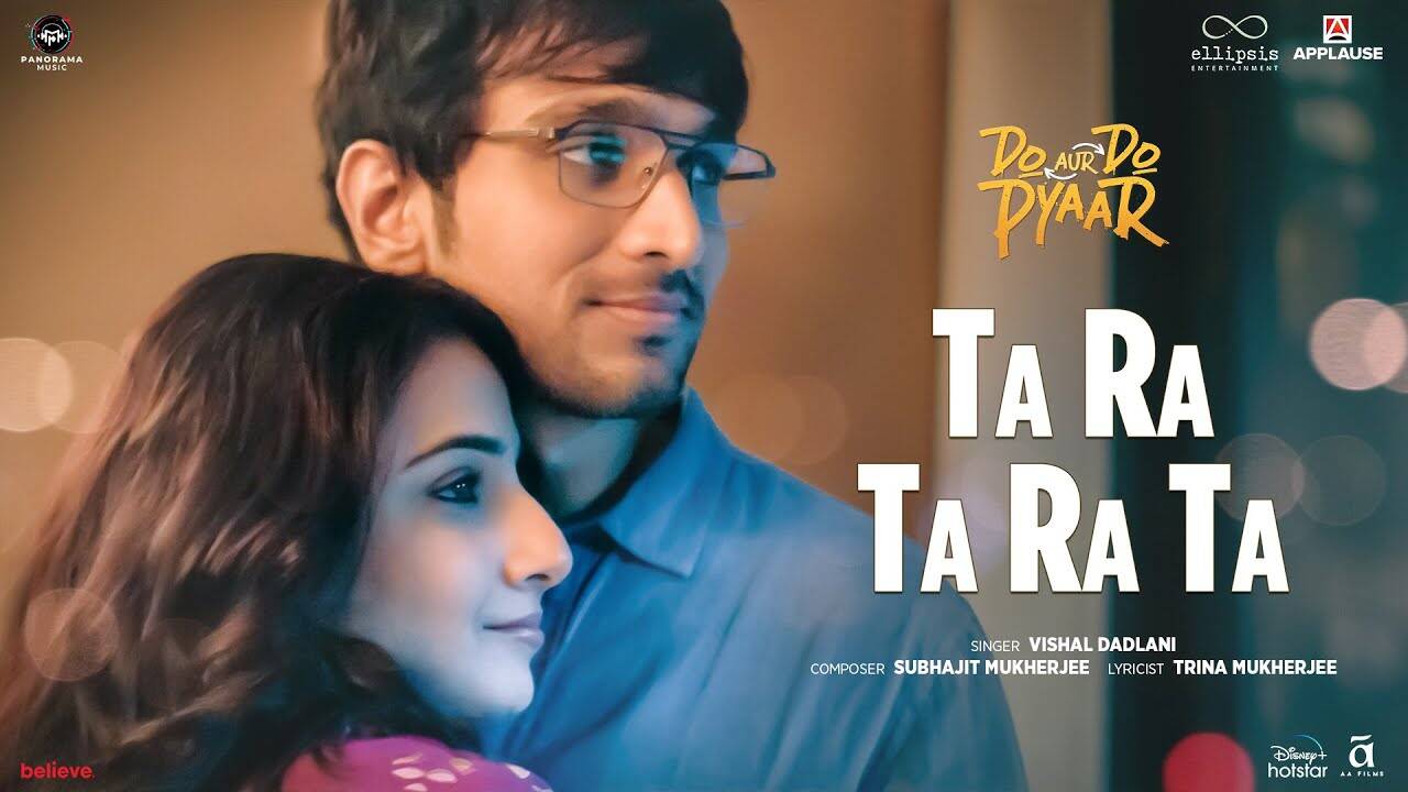 Do Aur Do Pyaar | Song - Ta Ra Ta Ra Ta