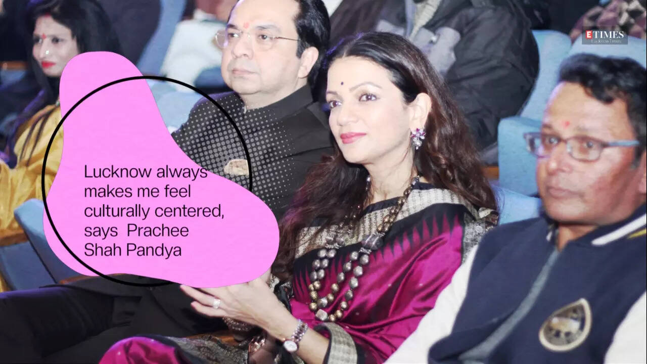 Lucknow always makes me feel culturally centered, says Prachee Shah Pandya