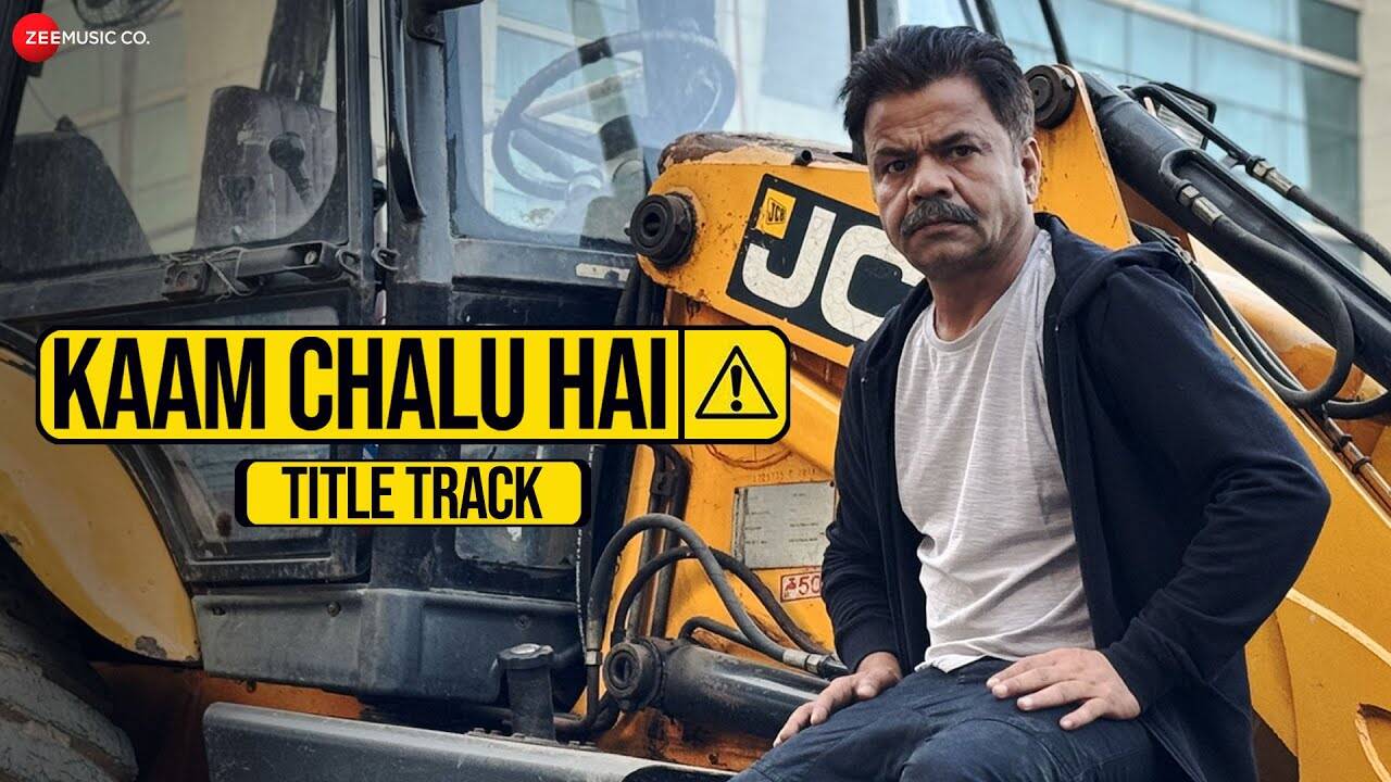 Kaam Chalu Hai | Title Track