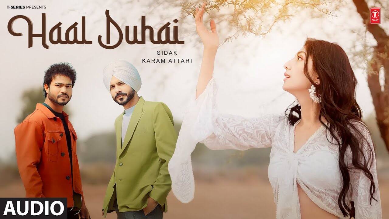 Listen To The Latest Punjabi Music Song For Haal Duhai (Audio) By Sidak